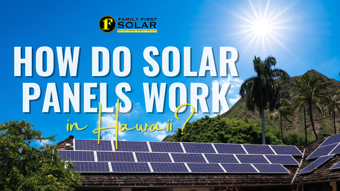 How Do Solar Panels Work in Hawaii?